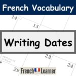 Reading and Writing Dates in French | FrenchLearner