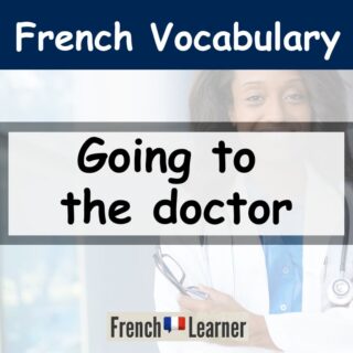 French Health, Illness & Doctor Vocabulary | FrenchLearner