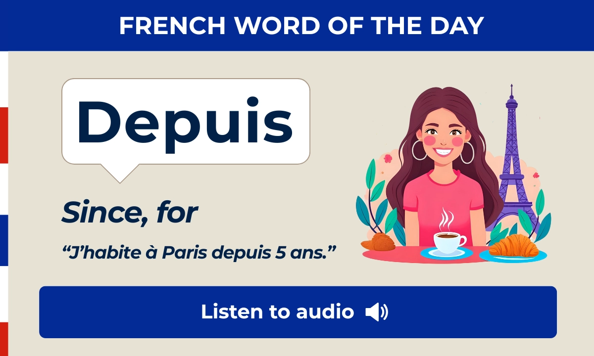 Depuis — Meaning, Pronunciation, and Examples in French