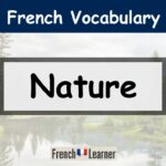 French Nature Vocabulary | FrenchLearner