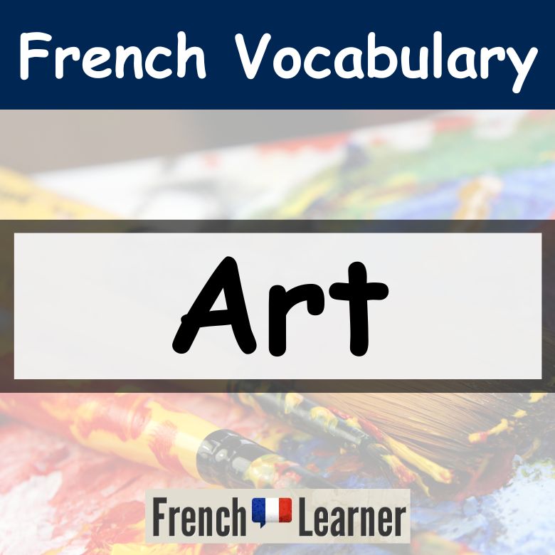 French Art Vocabulary | FrenchLearner