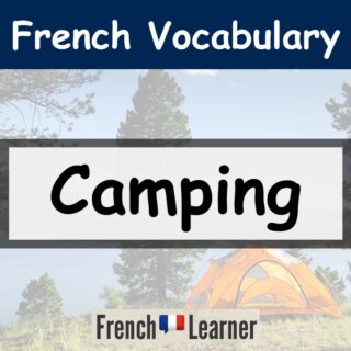 French Camping Vocabulary | FrenchLearner