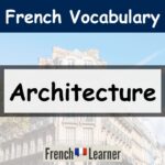 French Architecture Vocabulary | FrenchLearner