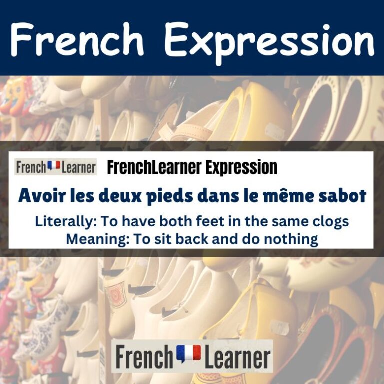 Avoir les deux pieds dans le même sabot | FrenchLearner