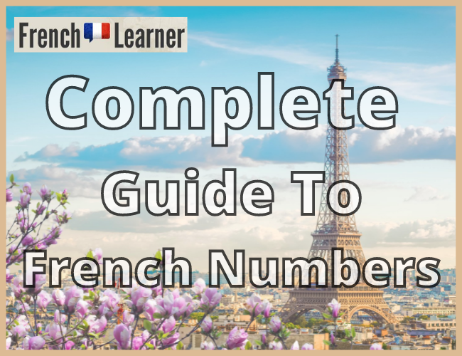 Numbers In French 1 100 FrenchLearner Numbers In French 1 100 FrenchLearner