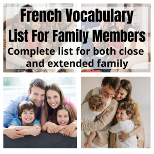 Family In French: 50+Vocabulary Words For Your "Famille"