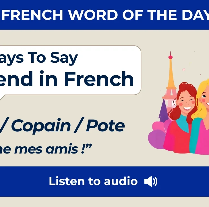 How to Say Friend in French (3 Easy Options Explained)