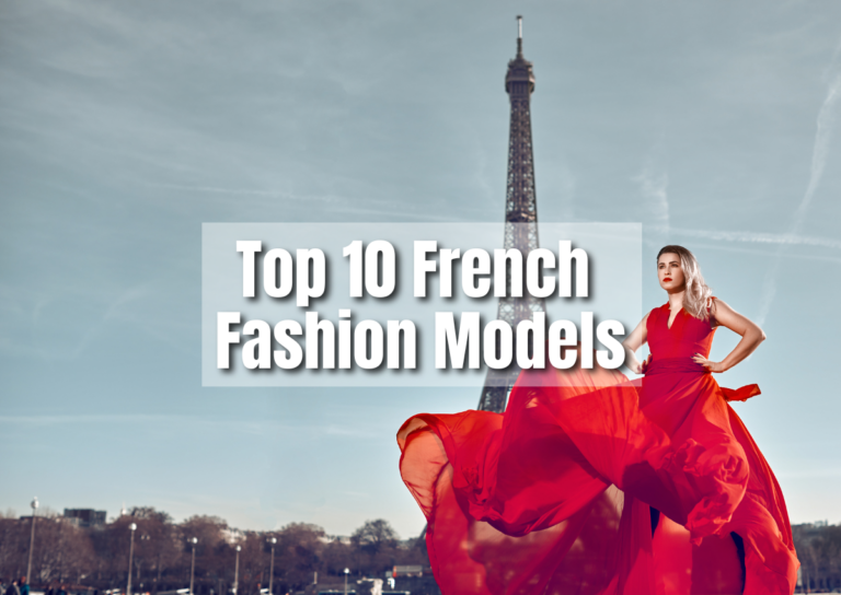 10 Most Famous French Fashion Models | FrenchLearner