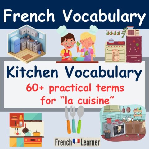 French Kitchen Vocabulary - Vocabulaire de la Cuisine