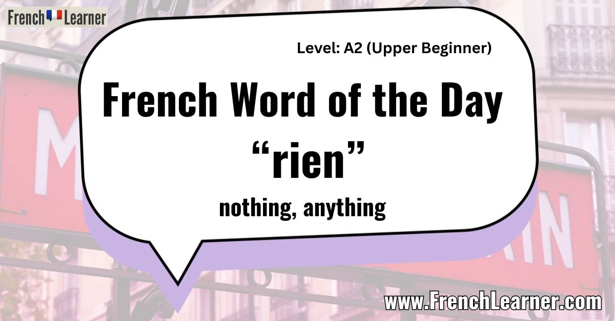 Rien: French Word of the Day - Examples & Pronunciation