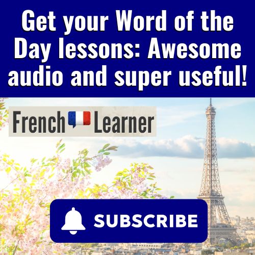 French Word of the Day | FrenchLearner