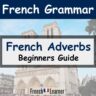 French Adverbs | FrenchLearner Grammar Lessons