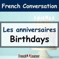 Birthdays - French Conversation Lesson | FrenchLearner