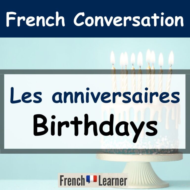 Birthdays - French Conversation Lesson | FrenchLearner