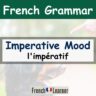 French Imperative Mood | FrenchLearner Grammar Lessons