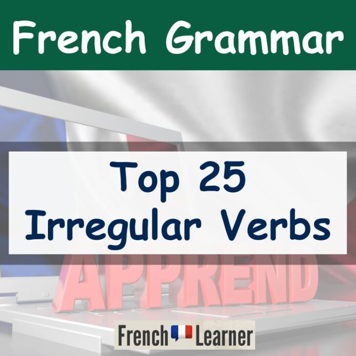 List Of Common Irregular Verbs In French Infoupdate