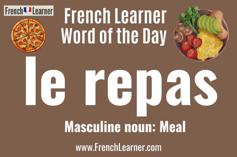 Le Repas - Meal | FrenchLearner Word of the Day Lesson