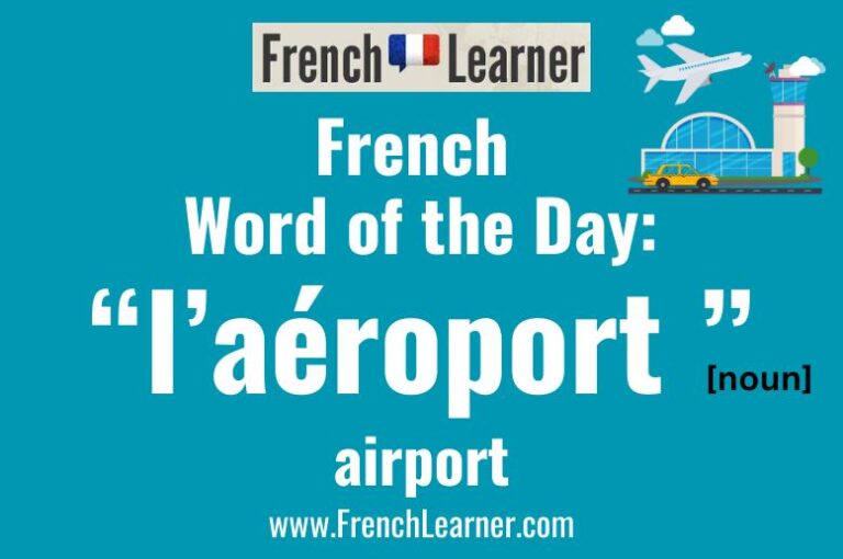 Aéroport - Airport | FrenchLearner Word of the Day Lessons