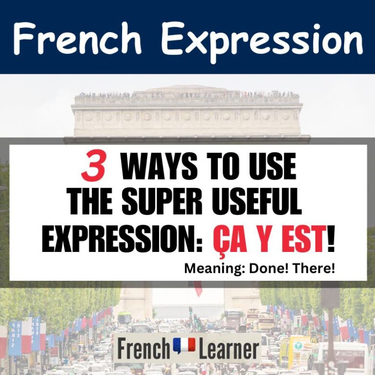 Ça y est (Done! / There!) - French expression
