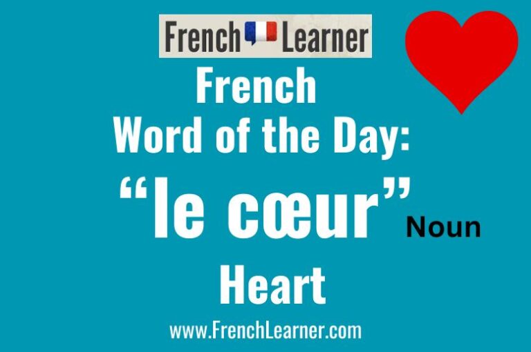 Coeur - Heart | FrenchLearner Word of the Day Lessons