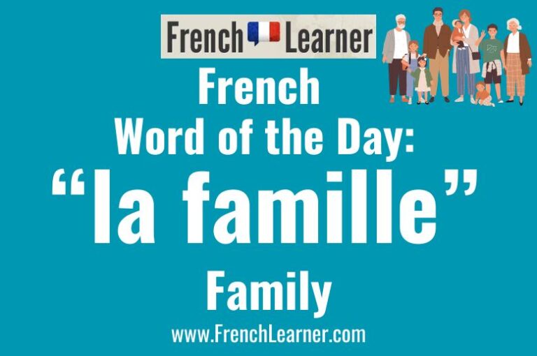 Famille - Family | FrenchLearner Word of the Day Lessons