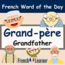 Grand-père - Grandfather, grandpa | FrenchLearner