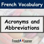 French Acronyms And Abbreviations | FrenchLearner