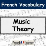French Music Theory Vocabulary | FrenchLearner