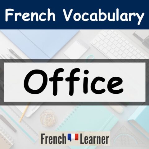 French Office Vocabulary | FrenchLearner