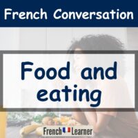 Food and eating - French conversation | FrenchLearner