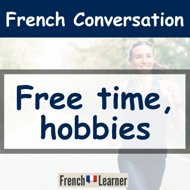 Free Time, Hobbies - French Conversation Lesson