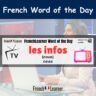 How To Use "Les infos" In French | FrenchLearner