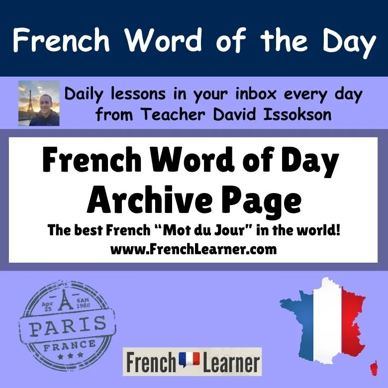 French Word of the Day Archive - Mot du Jour | FrenchLearner