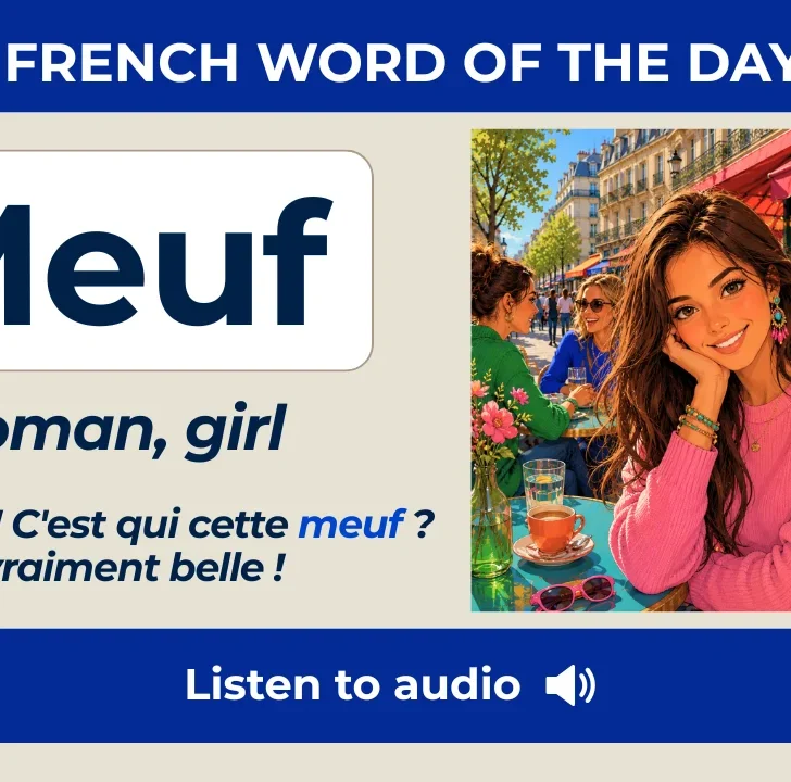 Meuf — Meaning, pronunciation, examples with native audio