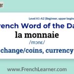 La Monnaie (Change/coins, currency) - French Word of the Day