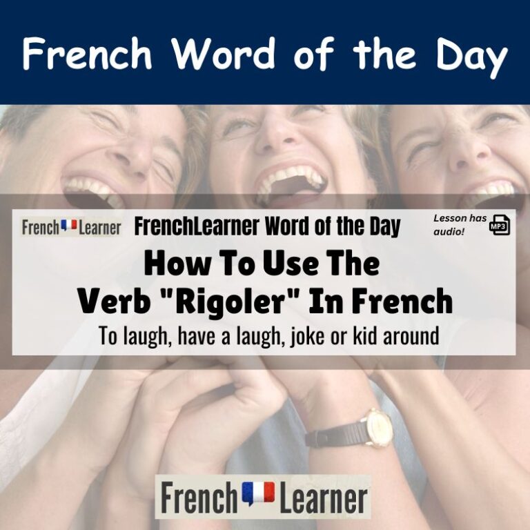 Rigoler (To laugh, joke around) - French Word of the Day