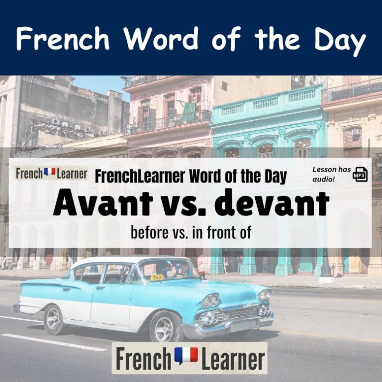 Avant vs. Devant (Before vs. in front of) - Word of the Day