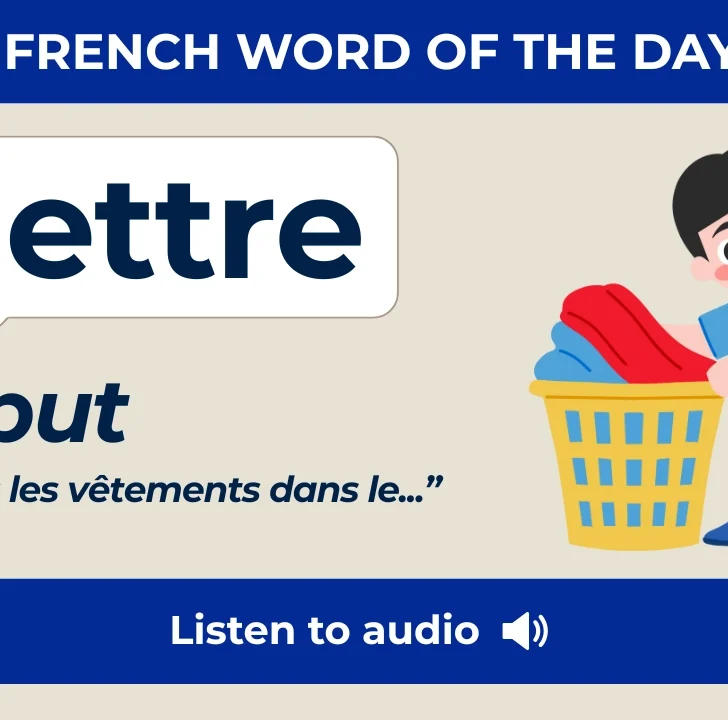 Mettre in French — To Put, To Put On, Everyday Meanings