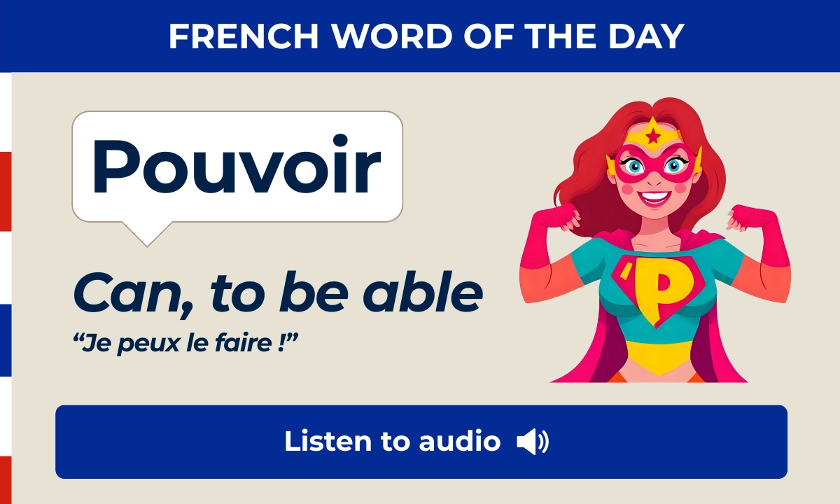 Pouvoir — Meaning, Pronunciation, and Examples in French