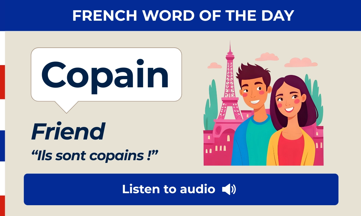 Copain — Meaning, Pronunciation, and Examples in French