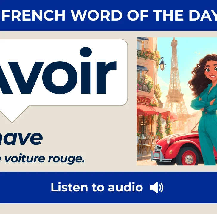 Avoir — Meaning, Pronunciation, and Examples in French