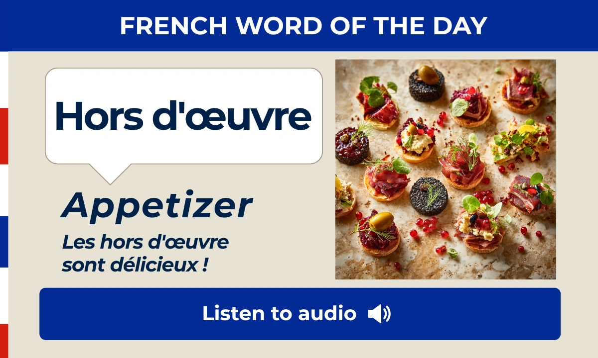 Hors d'œuvre — Meaning, Pronunciation, and Examples in French