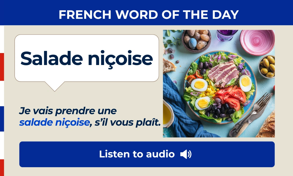 Salade niçoise — Meaning, Pronunciation, and Examples in French