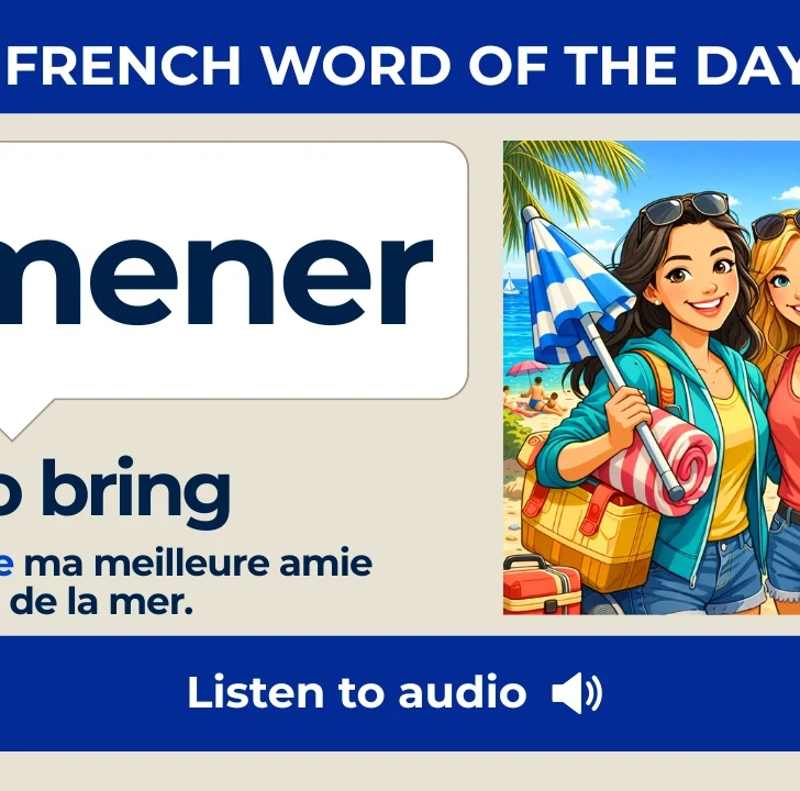 Amener — Meaning, Pronunciation, and Examples in French