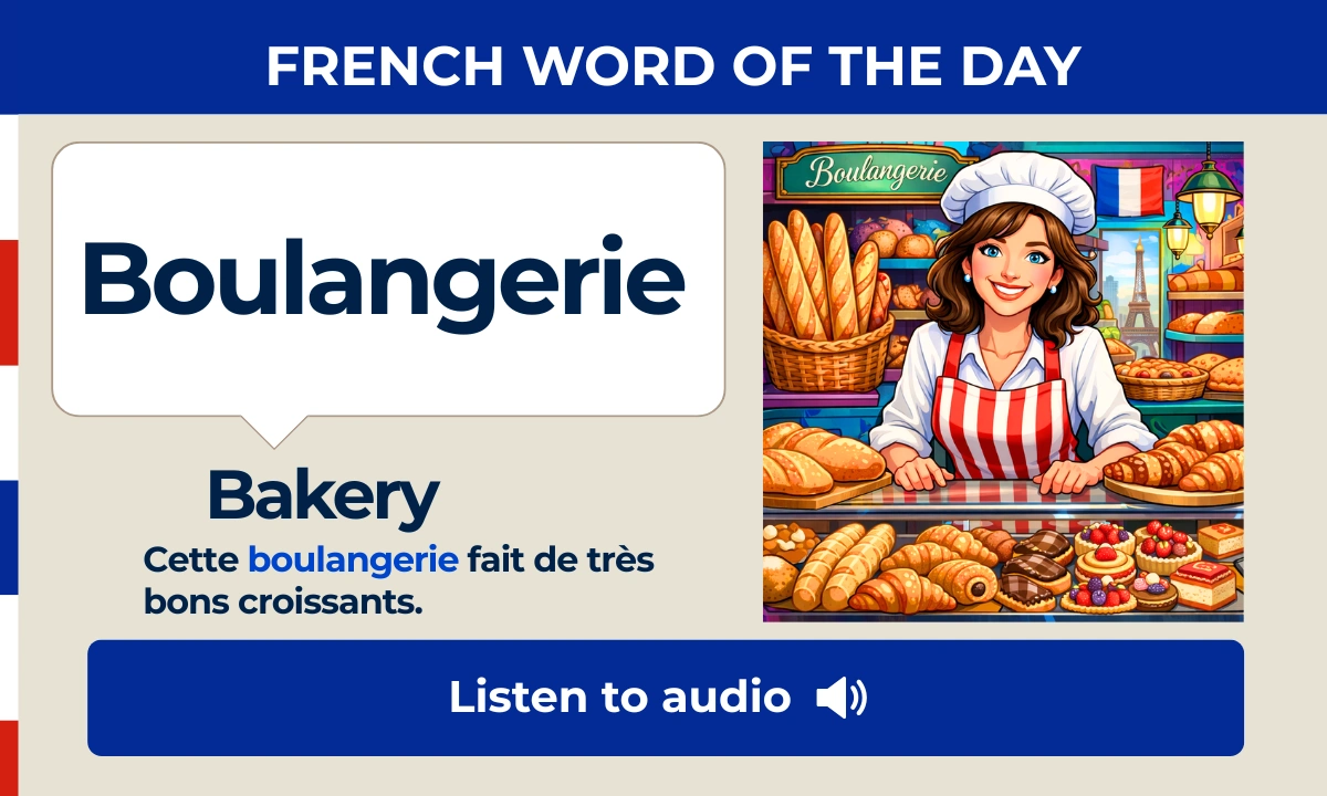Boulangerie — Meaning, Pronunciation, and Examples in French