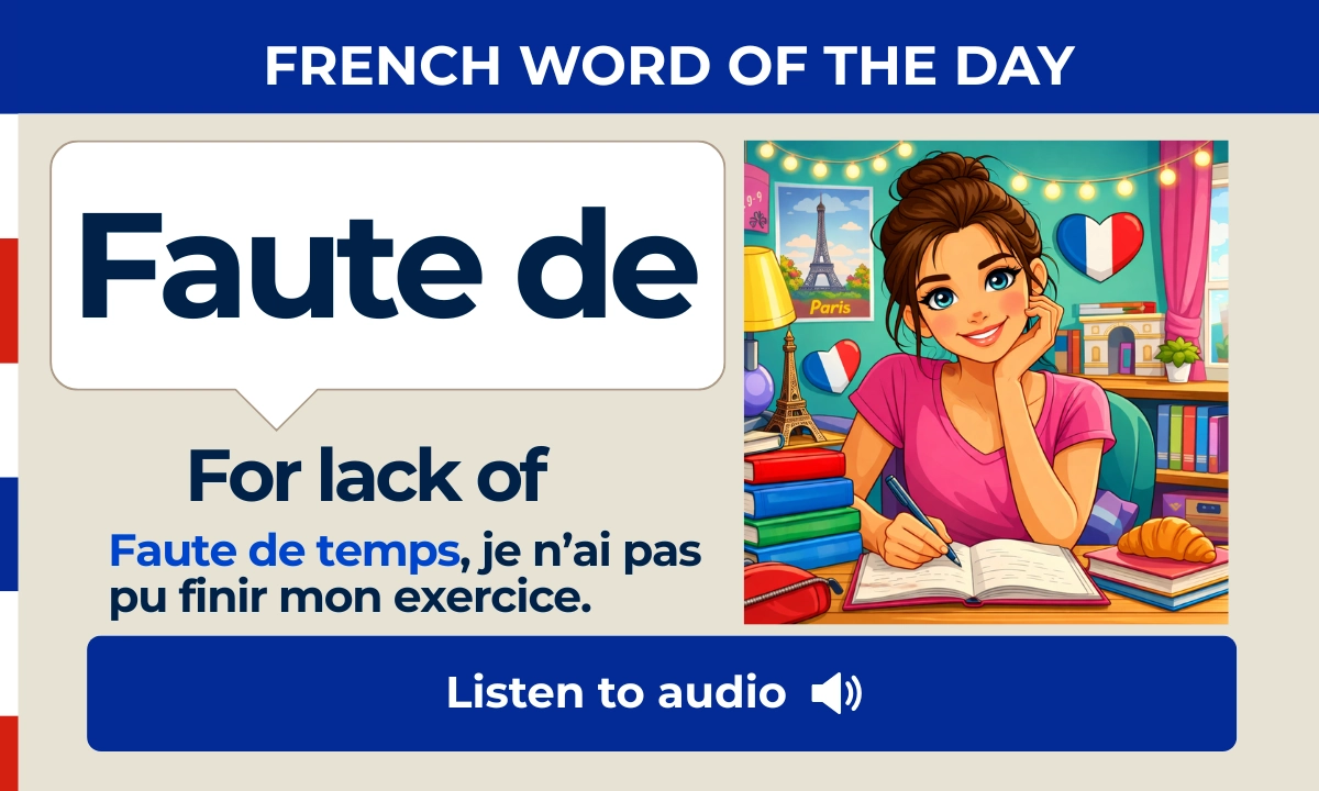 Faute de — Meaning, Pronunciation, and Examples in French