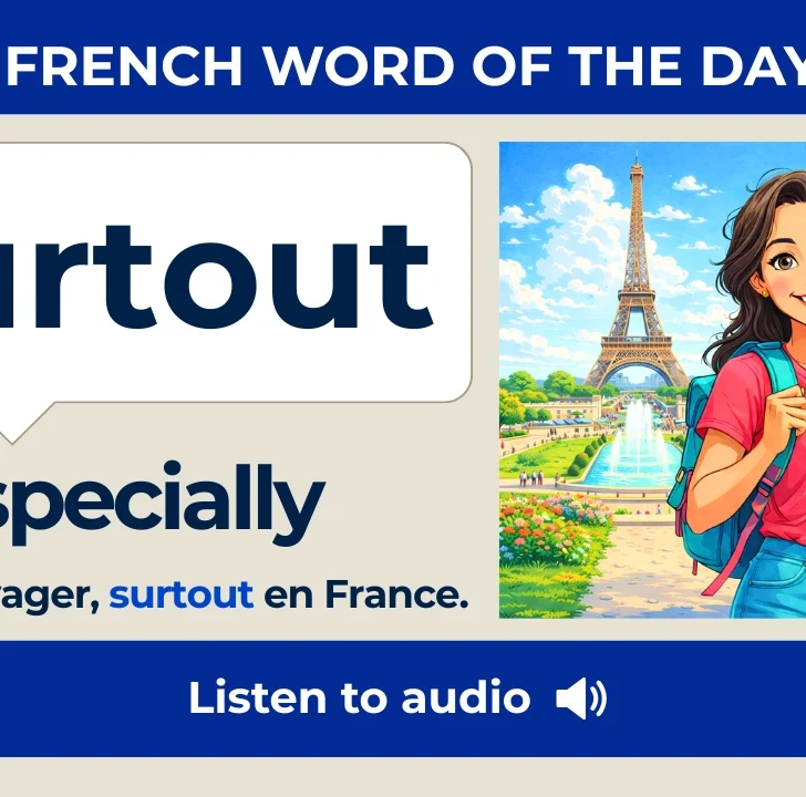 Surtout — Meaning, Pronunciation, and Examples in French