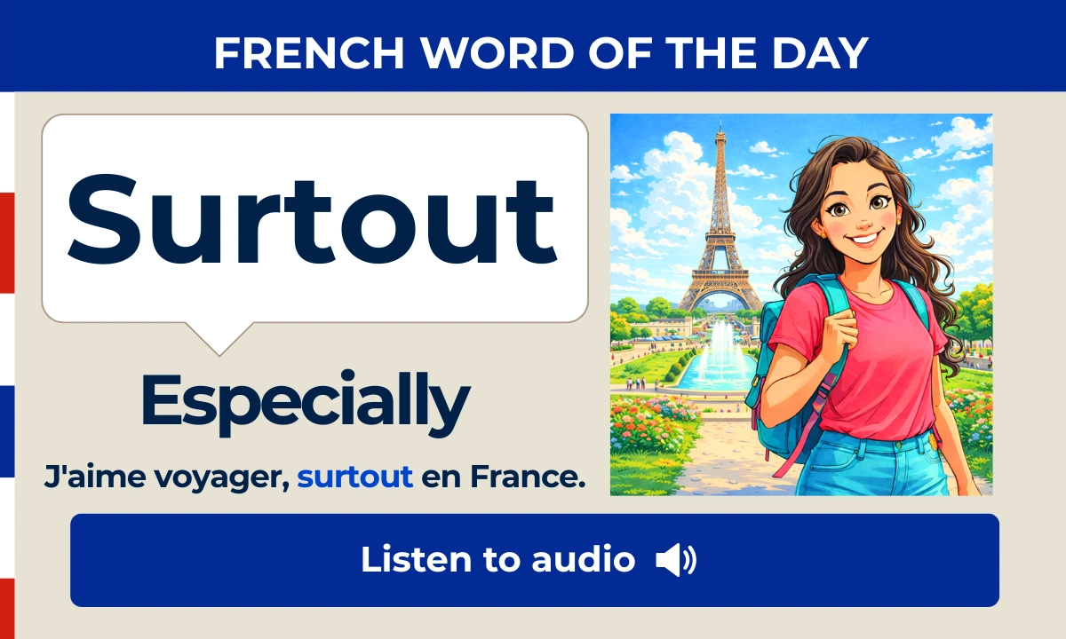Surtout — Meaning, Pronunciation, and Examples in French